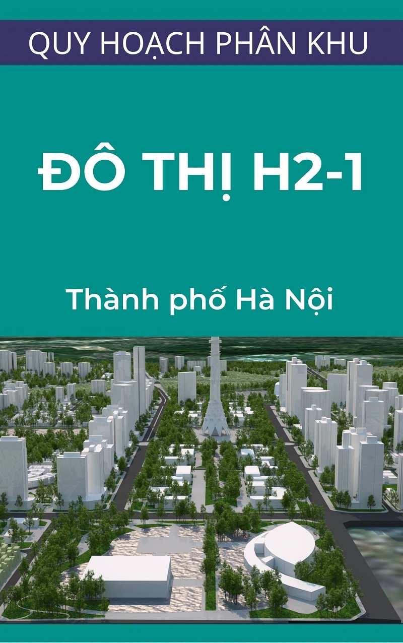 Quy hoạch phân khu đô thị H2-1, tỷ lệ 1/2000